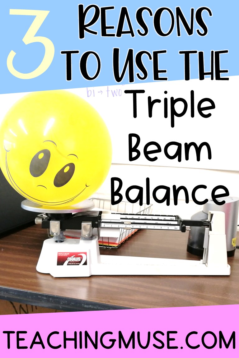 3 Ways to Use your Triple Beam Balance - Teaching Muse