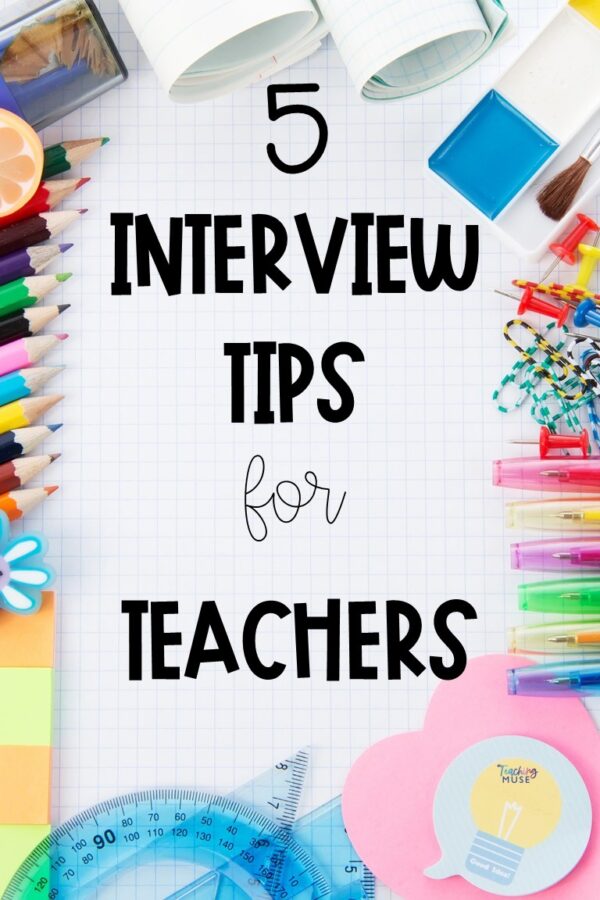 5 Interview Tips for Teachers - Teaching Muse