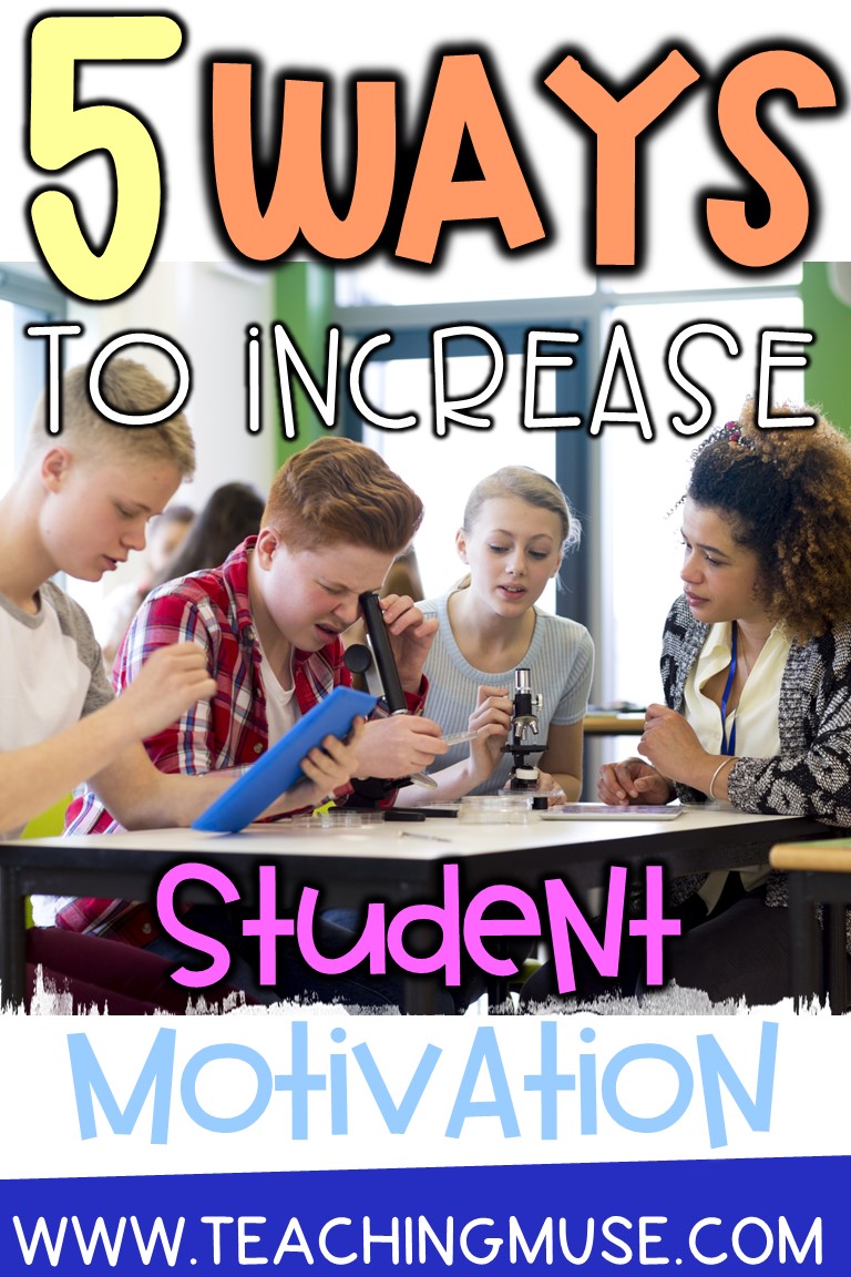 How to Motivate Students in the Classroom 5 Teacher Tips