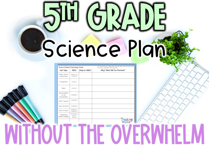 How to Plan 5th grade science without feeling overwhelmed